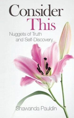 Consider This: Nuggets of Truth and Self-Discovery - Paperback - GOOD ...