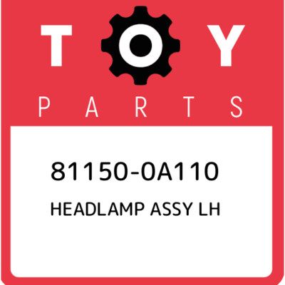 81150-0A110 Toyota Headlamp assy lh 811500A110, New Genuine OEM Part | eBay