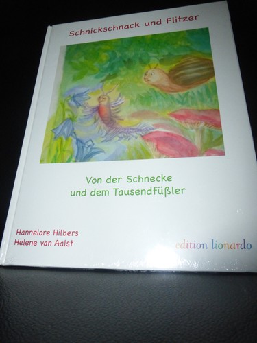 Schnickschnack und Flitzer Von der Schnecke und dem Tausendfüßler ...