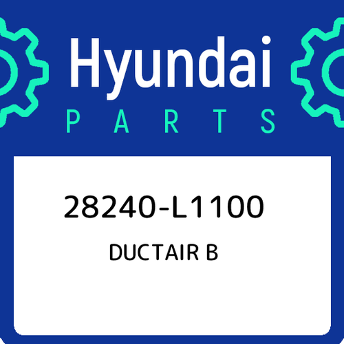 28240-L1100 Hyundai Ductair b 28240L1100, New Genuine OEM Part | eBay