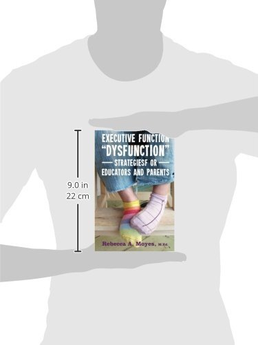 Executive Function "Dysfunction" - Strategies for Educators and Parents ...