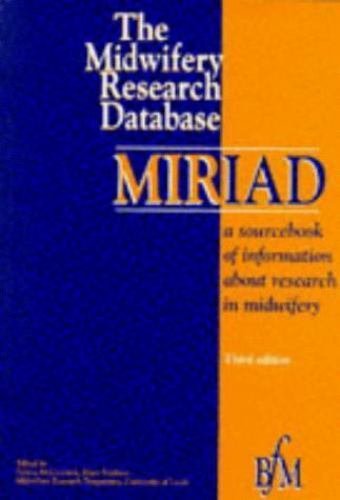 Miriad : Report of the Midwifery Research Database by Mary Renfrew ...