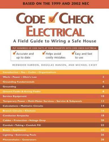 Code Check Electrical: A Field Guide to Wiring a Safe House (Code Check ...