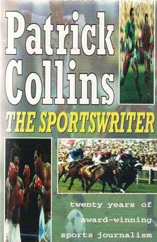 Patrick Collins: the Sportswriter Pb By Patrick Collins | eBay