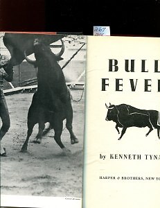 BULL FEVER, KENNETH TYNAN, 1ST, 1955, H/C, EX PERS. LIB, BULL FIGHTING ...