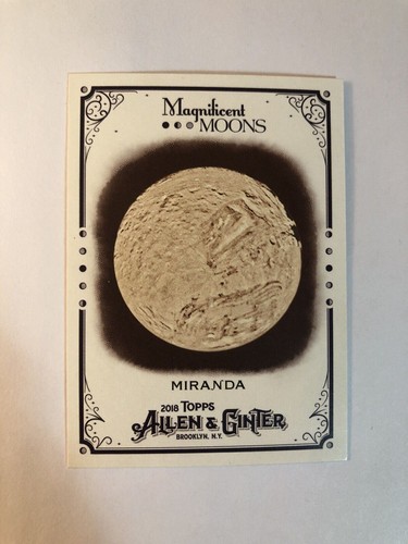 2018 Allen and Ginter Magnificent Moons #MM-9 Miranda Uranus | eBay