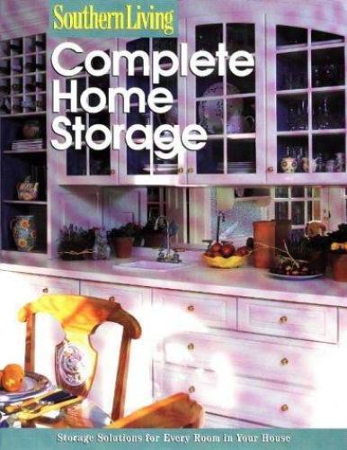 Complete Home Storage by Southern Living 9780376090584| eBay