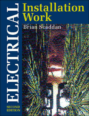 Electrical Installation Work by Brian Scaddan (Paperback, 1998) for ...
