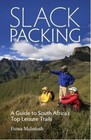 Slackpacking: A Guide to South Africa's Top Leisure Trails By Fi | eBay