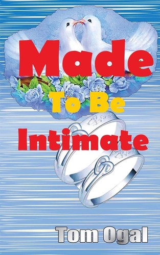 Made To Be Intimate by Tom Ogal (English) Paperback Book 9789966169303 ...