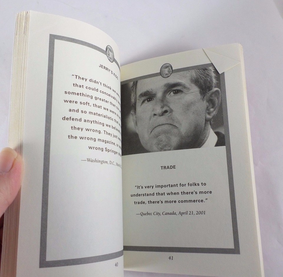 More George W. Bushisms : More of Slate's Accidental Wit and Wisdom of ...