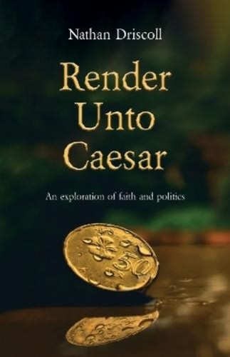 Nathan Driscoll Render Unto Caesar (Poche) 9781915046093 | eBay