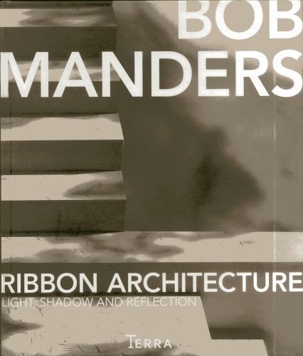 Ribbon Architecture : Light, Shadow, and Reflection in Architecture by ...
