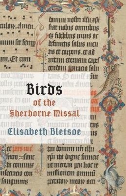 Birds of the Sherborne Missal by Bletsoe, Elisabeth [Paperback] | eBay