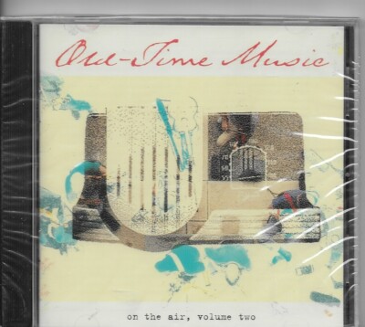 VARIOUS ARTISTS - OLD TIME MUSIC: ON THE AIR, VOL. 2 Rounder CD 0391 | eBay