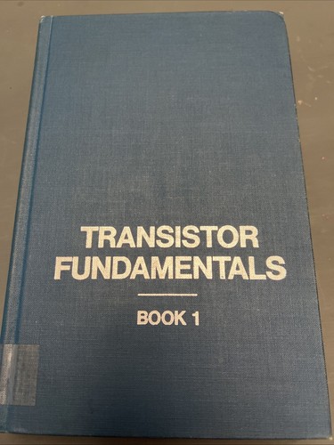 Transistor Fundamentals Book 1 Basic Semiconductor and Circuit ...