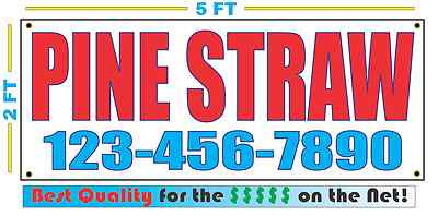 PINE STRAW w/ CUSTOM PHONE Banner Sign NEW Larger Size High Quality ...