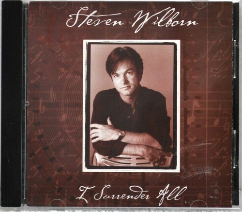 I Surrender All - Audio CD by Steven Wilborn | eBay