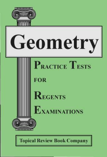 Geometry Practice Tests for Regents Examinations (2009, Trade Paperback ...