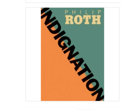 INDIGNATION by Philip Roth FREE SHIP hardcover historical book film ...