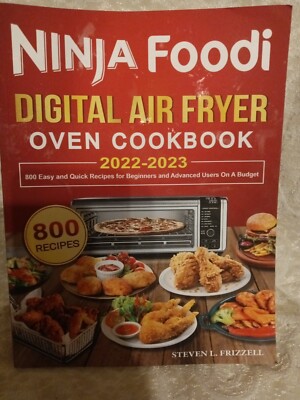 Ninja Foodi Digital Air Fryer Oven Cookbook: 800 Easy ... by L ...