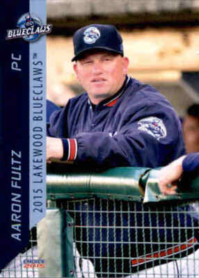 2015 Lakewood BlueClaws Choice #31 Aaron Fultz Pitching Coach Fayette ...