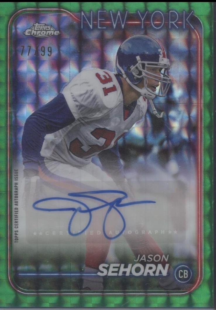 2024 Topps Chrome - Autographs Jason Sehorn #BA-JSE Green Geometric ...