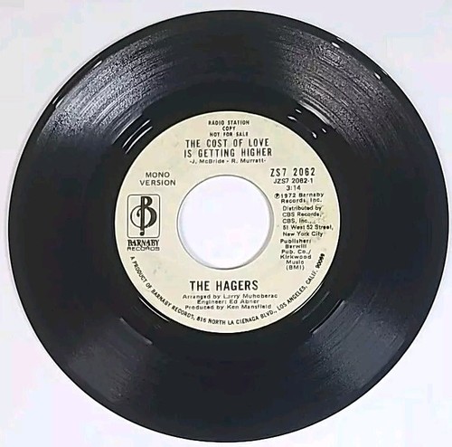 1972 The Hagers 45 Vinyl Radio Station Copy, The Cost Of Love Is ...