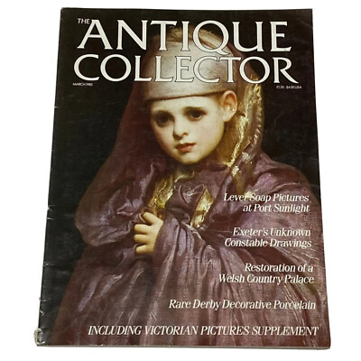 Vintage Antique Collector Magazine,MARCH 1985,Rare Derby Decorative ...