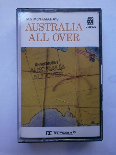 IAN MCNAMARA AUSTRALIA ALL OVER CASSETTE TAPE Bandy Bill Ted Egan John ...