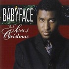 Spirit of Christmas - Audio CD By Babyface - VERY GOOD 79895254720| eBay