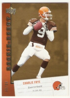 CHARLIE FRYE GOLD /99 2006 UPPER DECK UD ROOKIE DEBUT 23 CLEVELAND ...