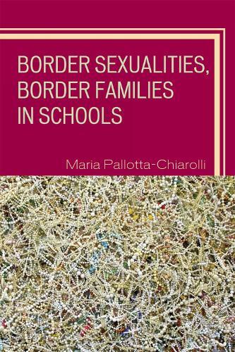Maria Pallotta- Border Sexualities, Border Famil (Gebundene Ausgabe ...