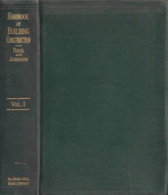 Handbook of building construction, vol. I. Data for architects ...