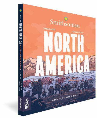 North America : A Fold-Out Graphic History by Sarah Albee (2019 ...