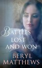 Battles Lost and Won By Beryl Matthews. 9780749018634 9780749018634| eBay