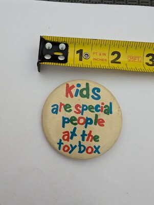Vintage Pinback Pin Button Kids Are Special People At The Toybox ...