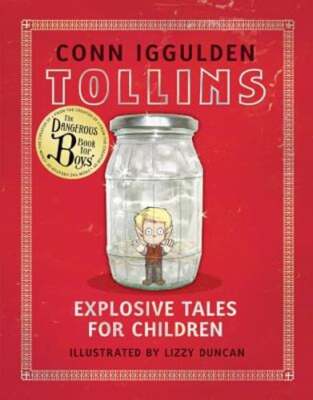 Tollins: Explosive Tales for Children by Conn Iggulden: Used ...