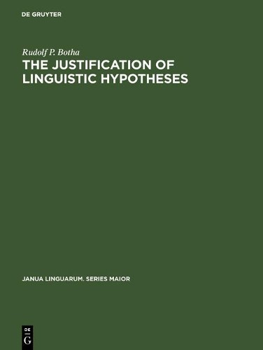 Rudolf P. Botha The Justification of Linguistic Hypotheses (Relié ...