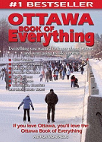Ottawa Book of Everything : Everything You Wanted to Know about Ottawa ...