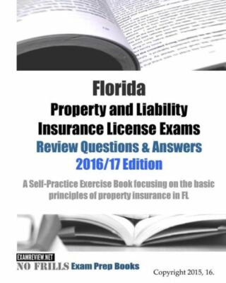 Florida Property And Liability Insurance License Exams Review Questions ...