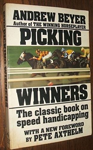 PICKING WINNERS: HORSEPLAYER'S GUIDE By Andrew Beyer *Excellent ...