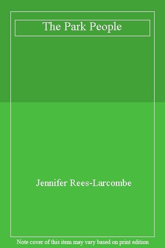 The Park People By J. Rees-Larcombe | eBay