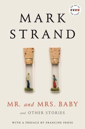 Mr. and Mrs. Baby: And Other Stories by Mark Strand (English) Paperback ...