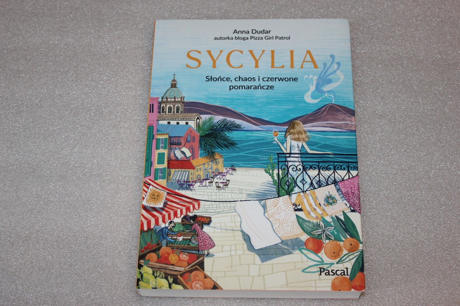 Sycylia. Słońce, chaos i czerwone pomarańcze - Anna Dudar - POLSKA ...