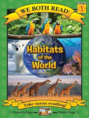 We Both Read-Habitats of the World (Pb) Nonfiction (We Both Read ...
