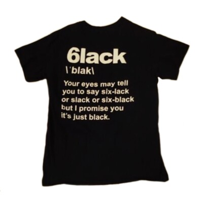 6LACK Shirt - STILL PRONOUNCED BLACK - East Atlanta Love Letter Shirt ...