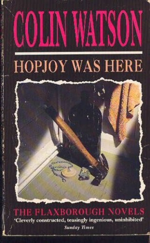 Hopjoy Was Here (The Flaxborough novels) by Watson, Colin Paperback ...