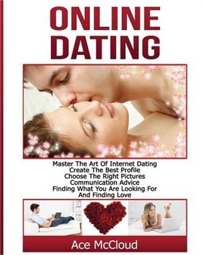 Online Dating: Master The Art of Internet Dating: Create The Best Profile, Choos 1640480579| eBay
