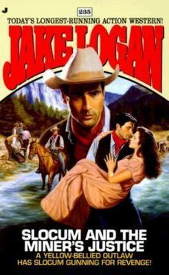 Slocum 235: Slocum and the Miner's Justice by Logan, Jake 9780515123715 ...